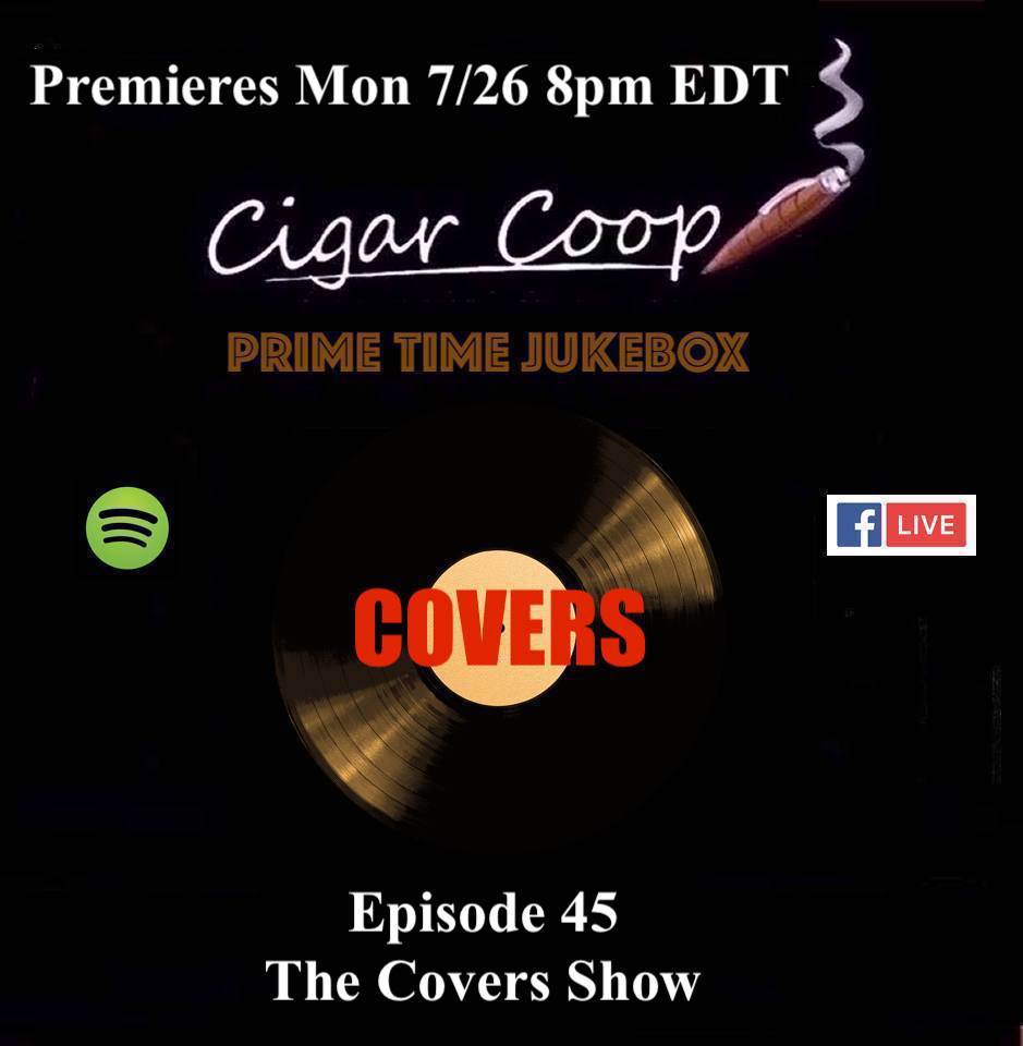 Announcement: Prime Time Jukebox Episode 45– The Covers Show – CigarJukebox