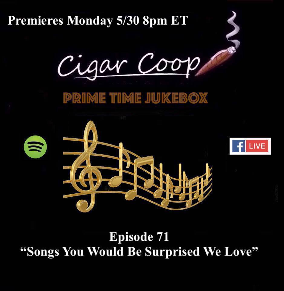 Announcement: Prime Time Jukebox Episode 71 – Songs You Would be Surprised We Love – CigarJukebox