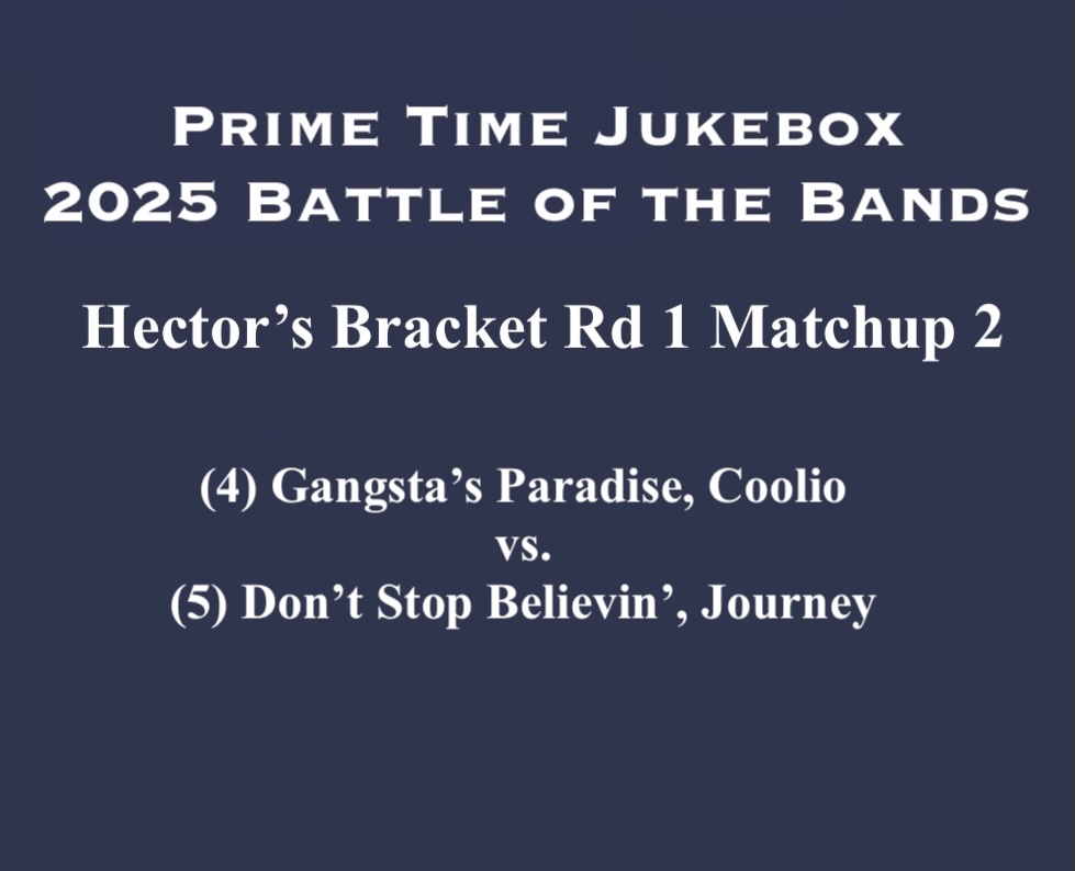 2025 Battle of the Bands: Gangsta’s Paradise, Coolio vs. Don’t Stop ...
